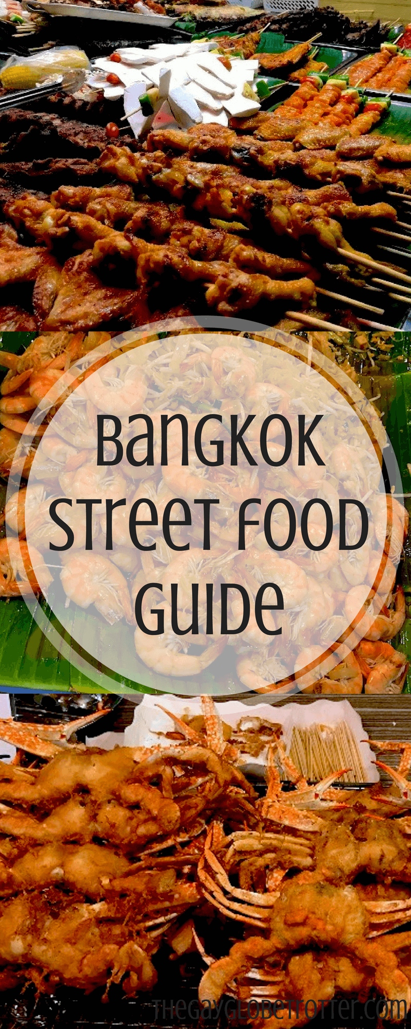 Thailand Food Guide (Bangkok Street Food) - The Gay Globetrotter