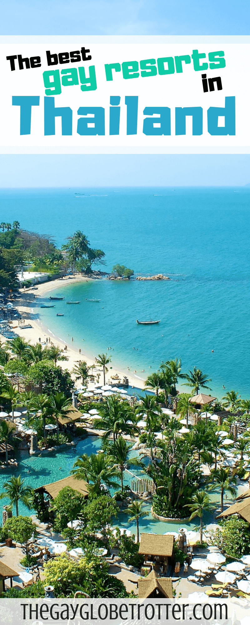 Gay Thailand Resorts You Have To Stay At - The Gay Globetrotter